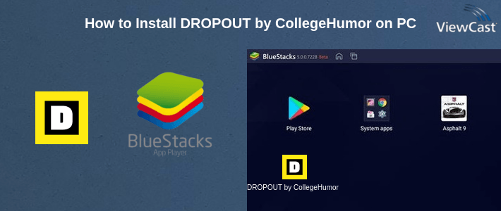 Download DROPOUT by CollegeHumor for PC / Windows / Computer