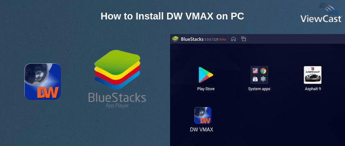 Download DW VMAX for PC / Windows / Computer