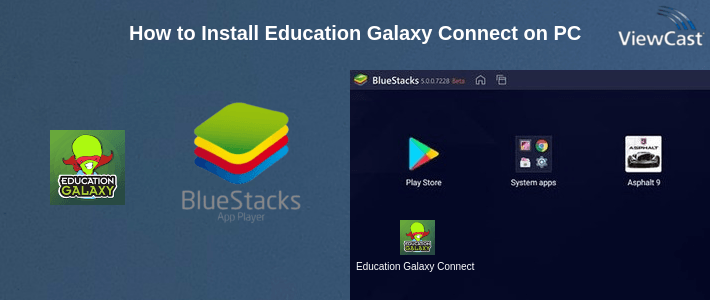 Download Education Galaxy Connect for PC / Windows / Computer
