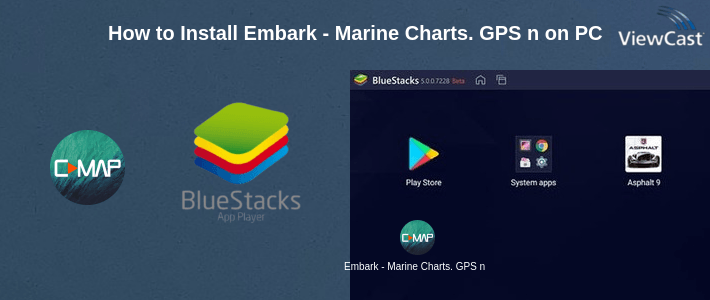 Download Embark - Marine Charts. GPS navigation for Boating for PC ...