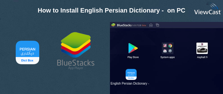 Download English Persian Dictionary - Dict Box for PC / Windows / Computer