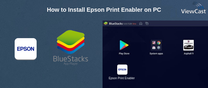 Download Epson Print Enabler for PC / Windows / Computer