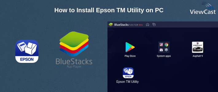 Download Epson TM Utility for PC / Windows / Computer