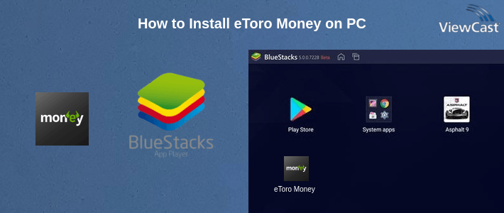 Download eToro Money for PC / Windows / Computer