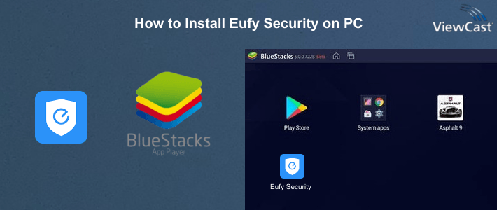 Download Eufy Security for PC / Windows / Computer