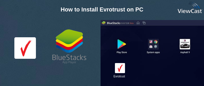 Download Evrotrust for PC / Windows / Computer