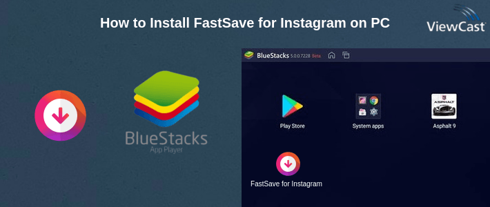 Download FastSave for Instagram for PC / Windows / Computer