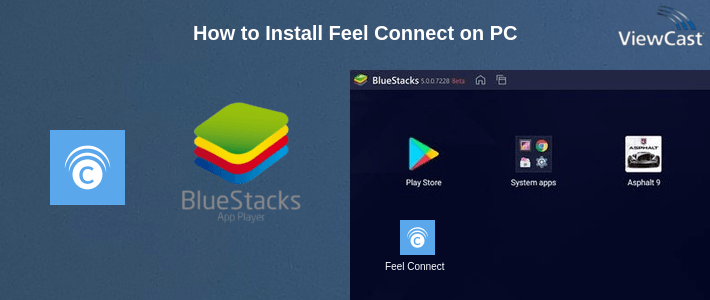 Download Feel Connect for PC / Windows / Computer