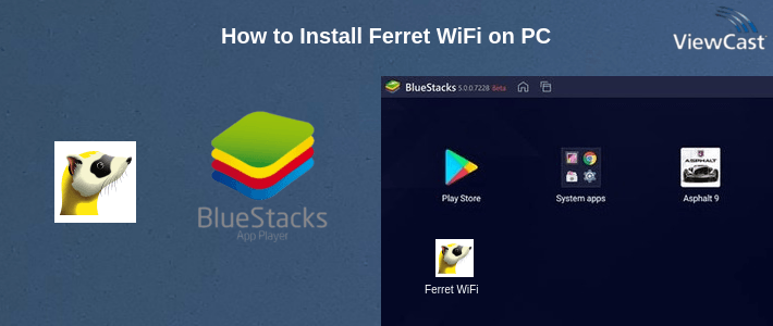 Download Ferret WiFi for PC / Windows / Computer