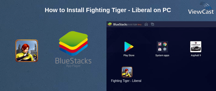 Download Fighting Tiger - Liberal for PC / Windows / Computer