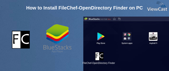 Download FileChef-OpenDirectory Finder for PC / Windows / Computer