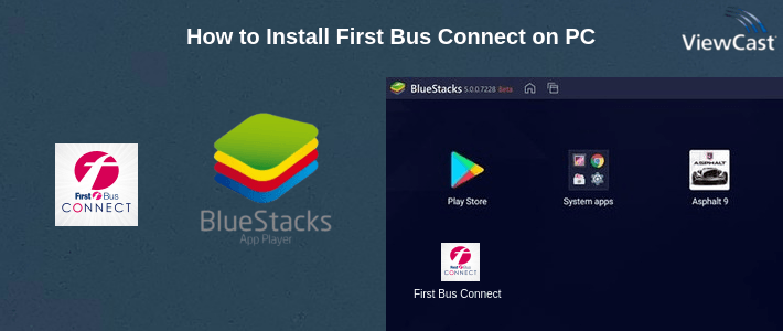 Download First Bus Connect for PC / Windows / Computer
