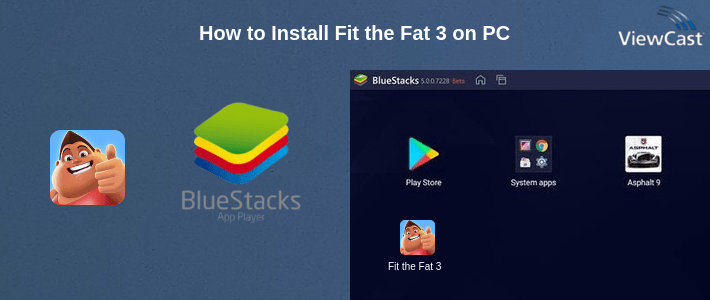 Download Fit the Fat 3 for PC / Windows / Computer