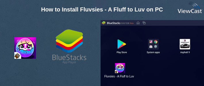 Download Fluvsies - A Fluff to Luv for PC / Windows / Computer