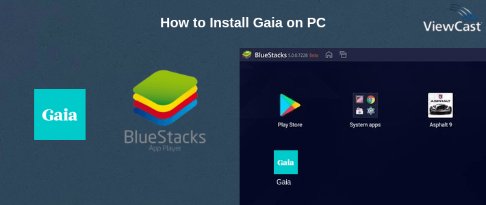 Download Gaia for PC / Windows / Computer