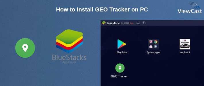 Download GEO Tracker for PC / Windows / Computer