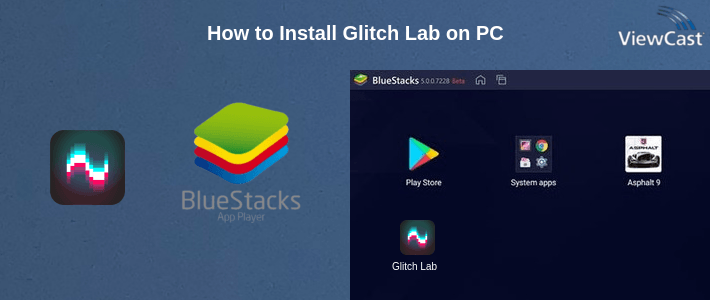 Download Glitch Lab for PC / Windows / Computer