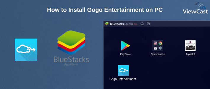 Download Gogo Entertainment for PC / Windows / Computer