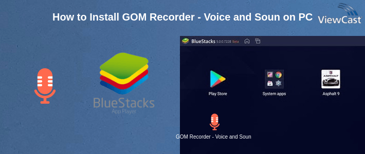 Download GOM Recorder - Voice and Sound Recorder for PC / Windows ...