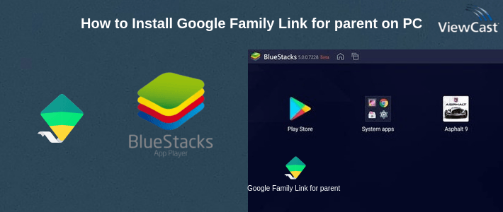 Download Google Family Link for parents for PC / Windows / Computer