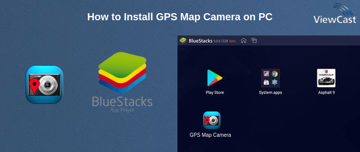 Download GPS Map Camera for PC / Windows / Computer