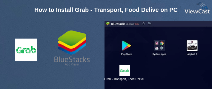 Download Grab - Transport, Food Delivery, Payments for PC / Windows ...