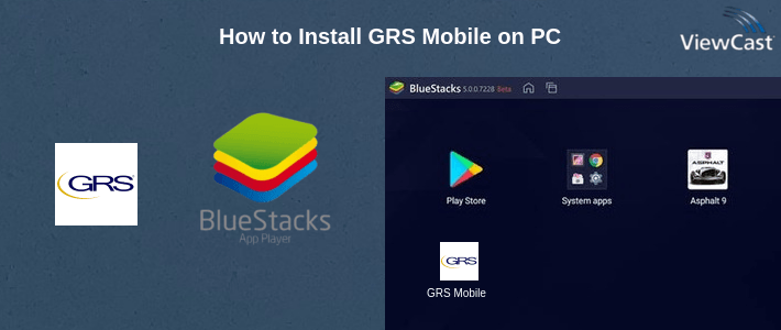 Download GRS Mobile for PC / Windows / Computer