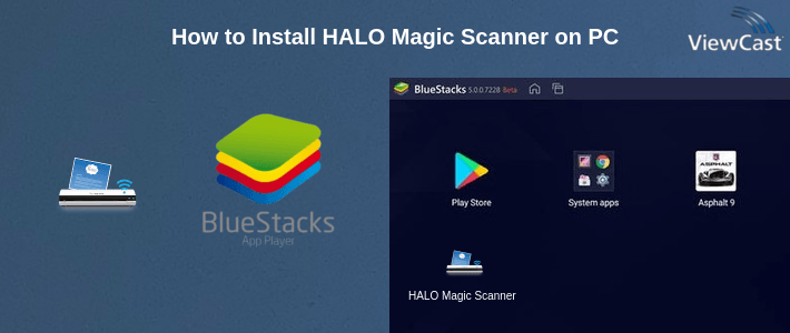 Download HALO Magic Scanner for PC / Windows / Computer