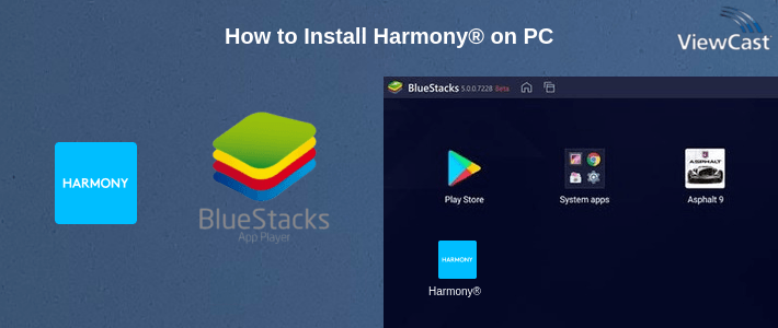 Download Harmony® for PC / Windows / Computer