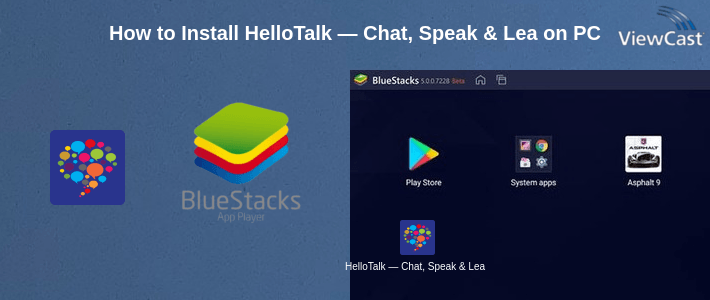 Download HelloTalk — Chat, Speak & Learn Foreign Languages for PC / Windows / Computer