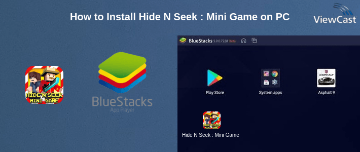 Download Hide N Seek : Mini Game for PC / Windows / Computer