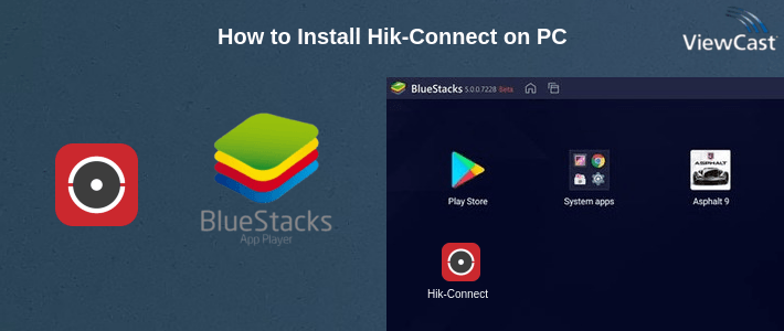 Download Hik-Connect for PC / Windows / Computer