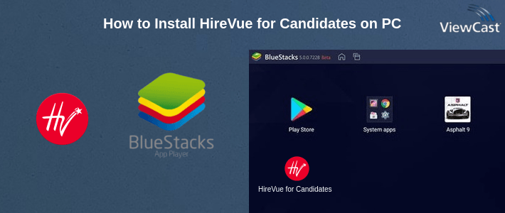 Download HireVue for Candidates for PC / Windows / Computer