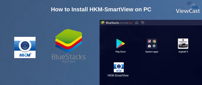 Download HKM-SmartView for PC / Windows / Computer