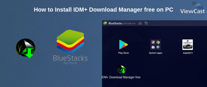 Download IDM+ Download Manager free for PC / Windows / Computer