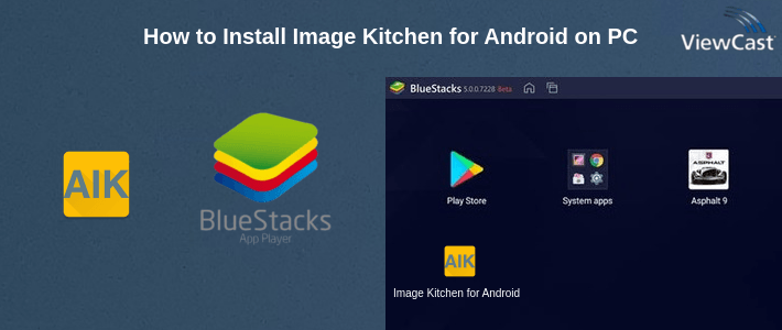 Download Image Kitchen for Android for PC / Windows / Computer