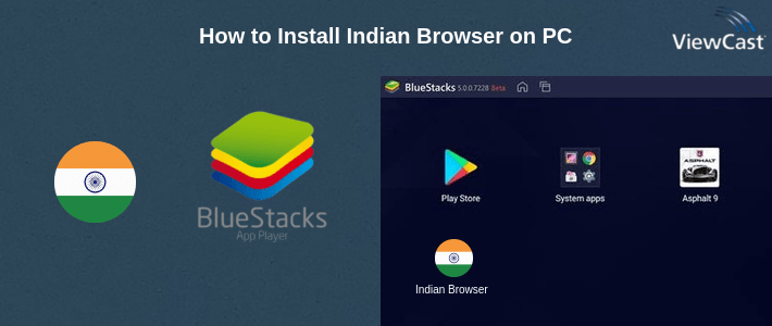 Download Indian Browser for PC / Windows / Computer