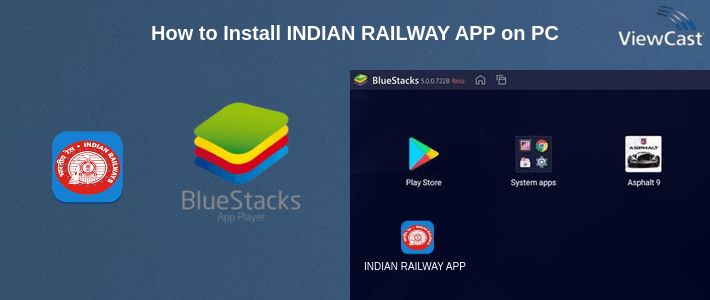 Download INDIAN RAILWAY APP for PC / Windows / Computer