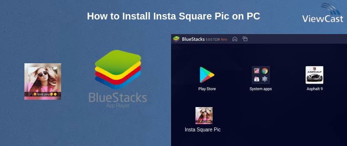 Download Insta Square Pic for PC / Windows / Computer