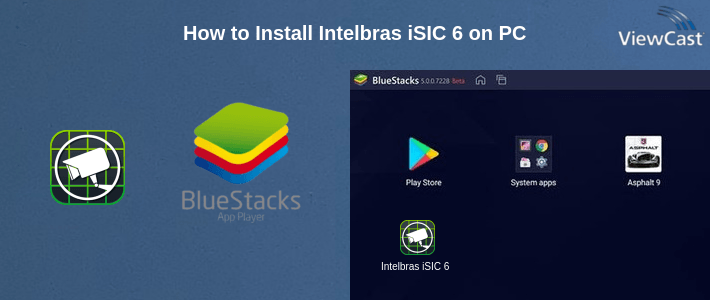 Download Intelbras iSIC 6 for PC / Windows / Computer