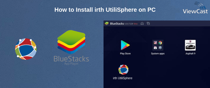 Download irth UtiliSphere for PC / Windows / Computer
