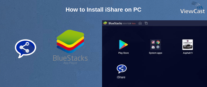 Download iShare for PC / Windows / Computer