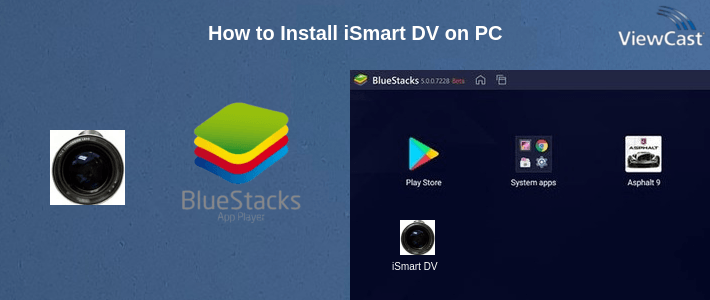 Download iSmart DV for PC / Windows / Computer