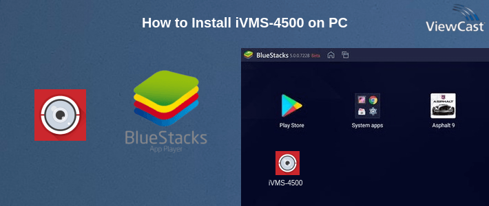 Download iVMS-4500 for PC / Windows / Computer