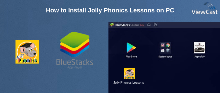 Download Jolly Phonics Lessons for PC / Windows / Computer