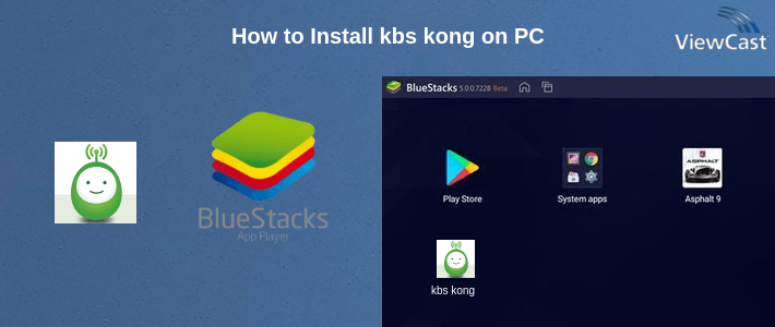 Download kbs kong for PC / Windows / Computer