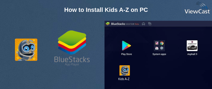 Download Kids A-Z for PC / Windows / Computer