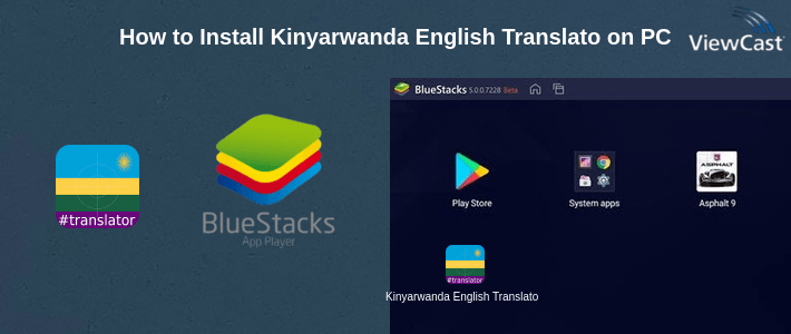 Download Kinyarwanda English Translator for PC / Windows / Computer