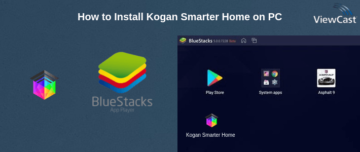 Download Kogan Smarter Home for PC / Windows / Computer