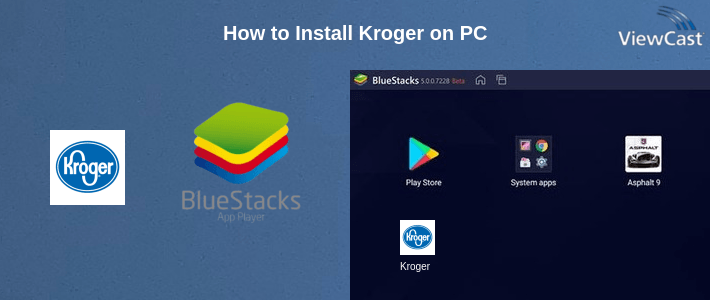 Download Kroger for PC / Windows / Computer